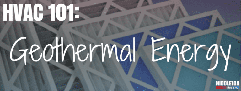 HVAC 101: Geothermal Heating and Cooling - Middleton Heat & Air
